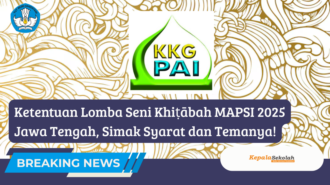 Ketentuan Lomba Seni Khiṭābah MAPSI 2025 Jawa Tengah, Simak Syarat dan ...